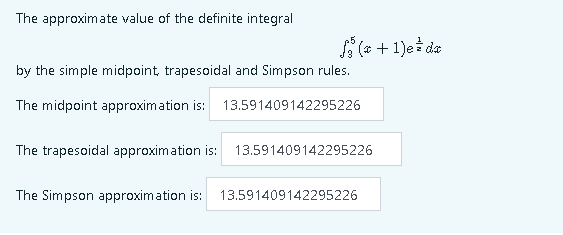 Solved The approximate value of the definite integral by the | Chegg.com