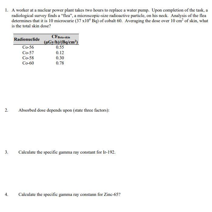 Solved 1. A worker at a nuclear power plant takes two hours | Chegg.com