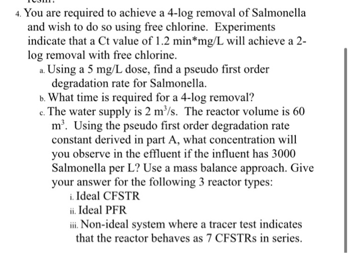 4. You are required to achieve a 4-log removal of | Chegg.com
