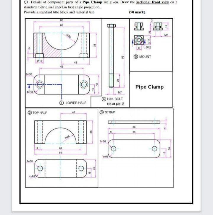 Solved Q1. Details of component parts of a Pipe Clamp are | Chegg.com