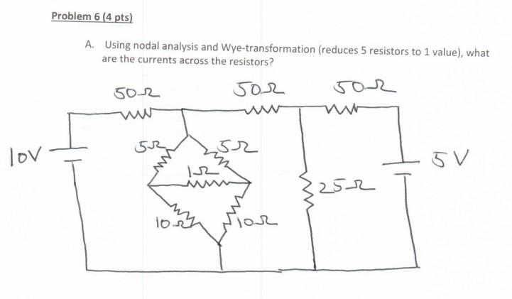 Solved A. Using nodal analysis and Wye-transformation | Chegg.com