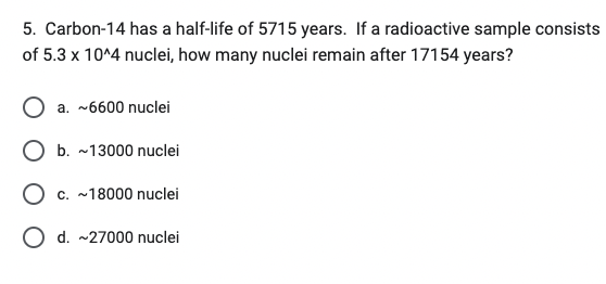 Solved Carbon-14 ﻿has a half-life of 5715 ﻿years. If a | Chegg.com