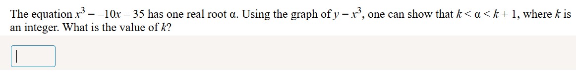 Solved The equation x3=-10x-35 ﻿has one real root α. ﻿Using | Chegg.com
