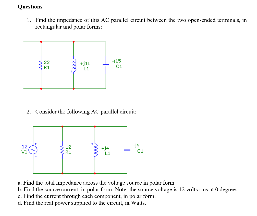 Solved Questions 1. Find the impedance of this AC parallel | Chegg.com