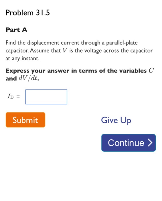 Solved Find the displacement current through a | Chegg.com