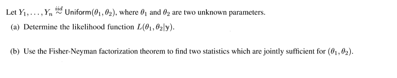 Solved Let Y1, ..., Yn 10 Uniform(01,02), where 01 and 02 | Chegg.com