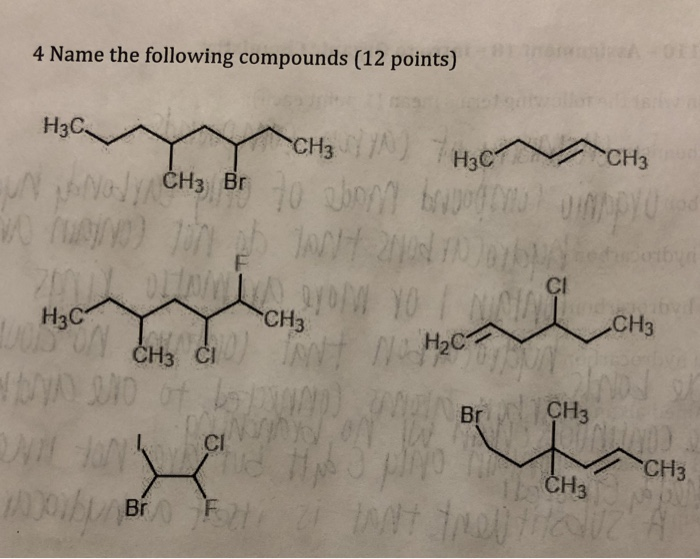 Solved 4 Name the following compounds (12 points) H3C CH3 | Chegg.com
