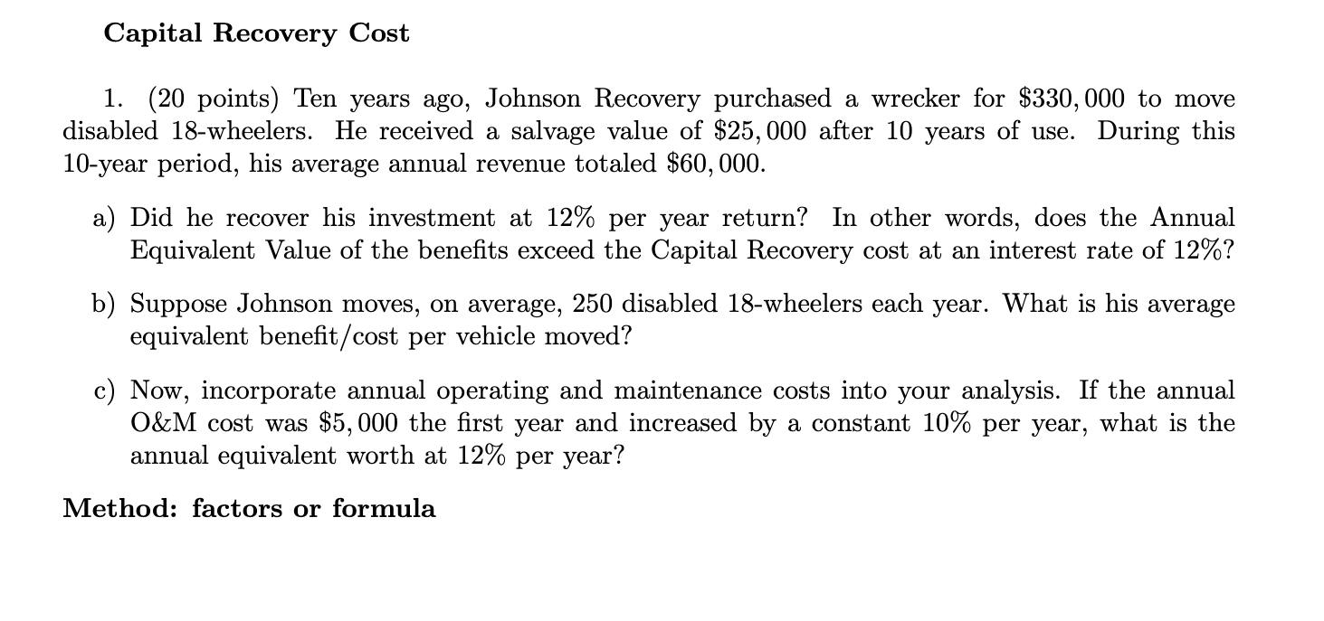 Solved Capital Recovery Cost 1. (20 points) Ten years ago, | Chegg.com