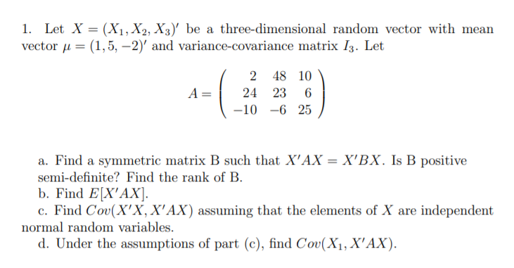 Solved 1. Let X = (X1, X2, X3' be a three-dimensional random | Chegg.com