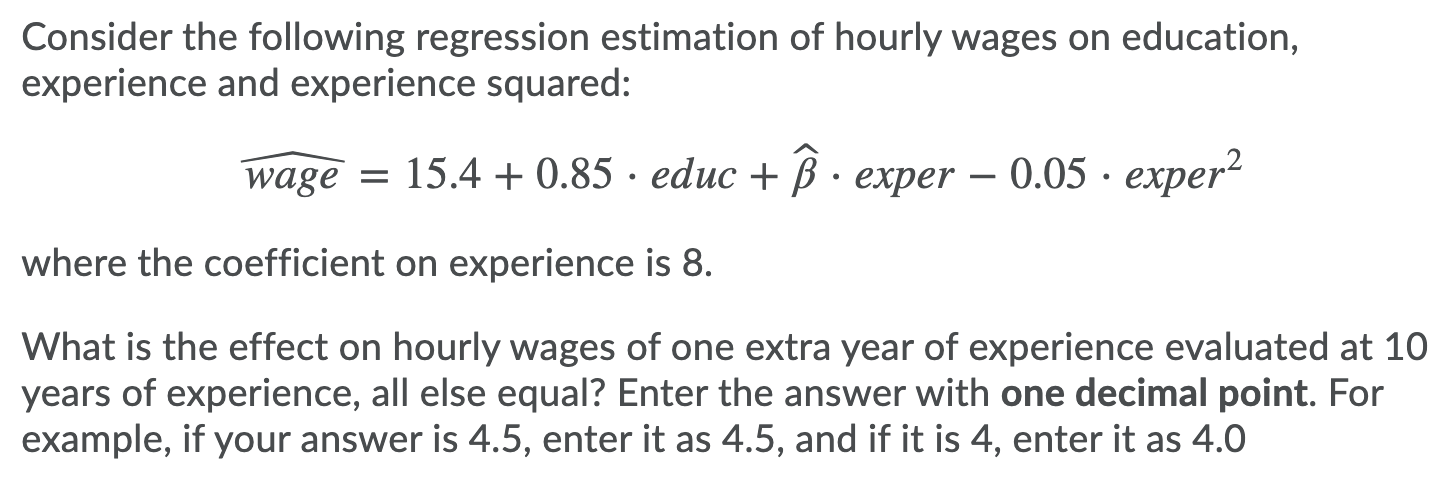 Solved Consider the following regression estimation of | Chegg.com