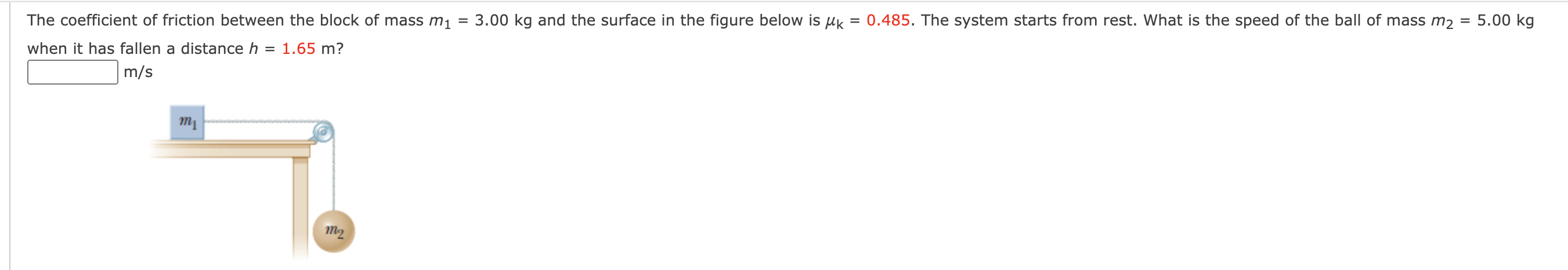 Solved when it has fallen a distance h=1.65 m ? m/s | Chegg.com