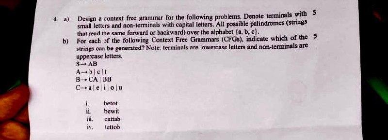 Solved 4 a) Design a context free grammar for the following | Chegg.com