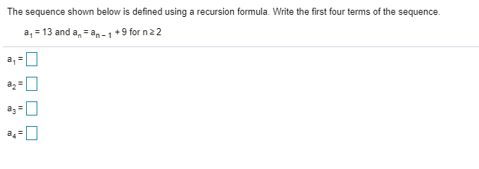 Solved The Sequence Shown Below Is Defined Using A Recursion