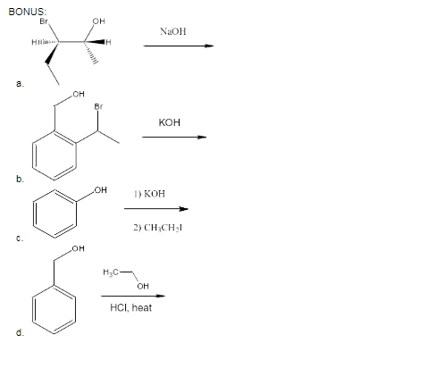 Solved BONUS: a. b. KOH c. 1) KOH 2) CH3CH21 d. HCl, heat | Chegg.com
