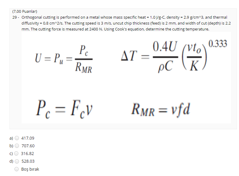 Solved (7,00 Puanlar) 29 - Orthogonal cutting is performed | Chegg.com