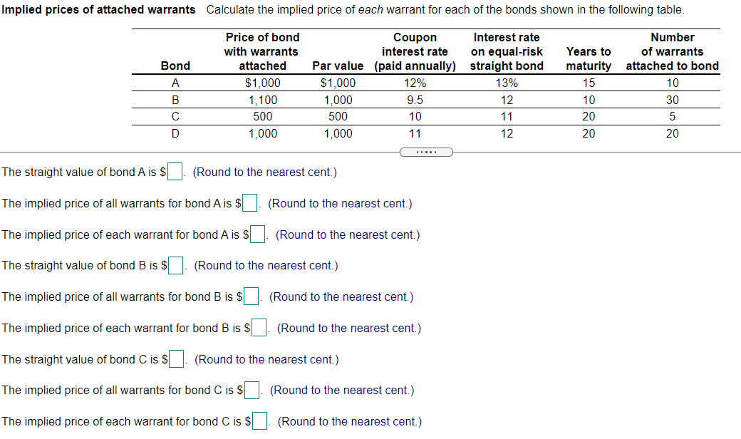 Solved Implied prices of attached warrants Calculate the | Chegg.com