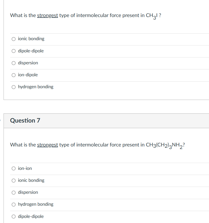 Solved What is the strongest type of intermolecular force | Chegg.com