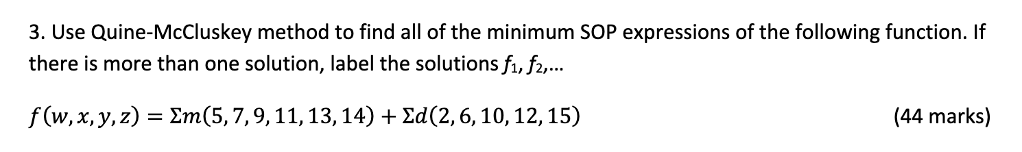 Solved 3. Use Quine-McCluskey method to find all of the | Chegg.com