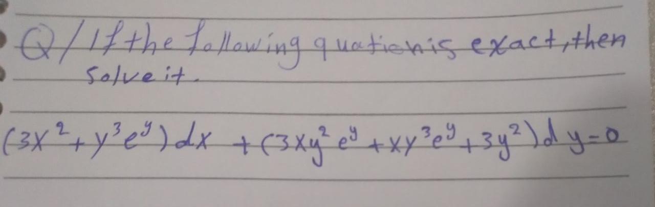 Solved QIf the following quatichis exact then Solveit 4 هتل | Chegg.com