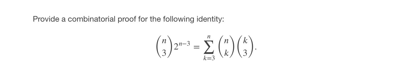 Solved Provide a combinatorial proof for the following | Chegg.com
