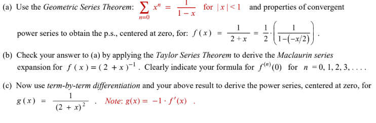 Solved (--) (a) Use the Geometric Series Theorem: 2 *" = for | Chegg.com