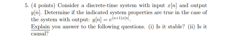 Solved 5. (4 points) Consider a discrete-time system with | Chegg.com