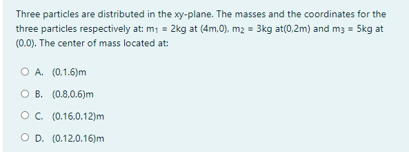 Solved Three particles are distributed in the xy-plane. The | Chegg.com