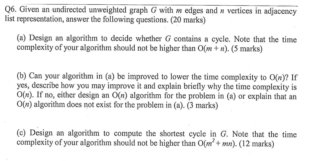 Solved Q6 Given An Undirected Unweighted Graph G With M 