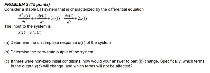 Solved PROBLEM 3 (15 points) Consider a stable LTI system | Chegg.com