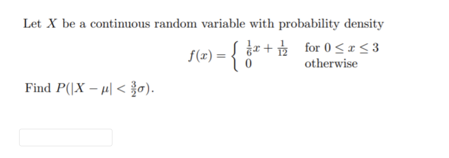 Solved Let X be a continuous random variable with | Chegg.com