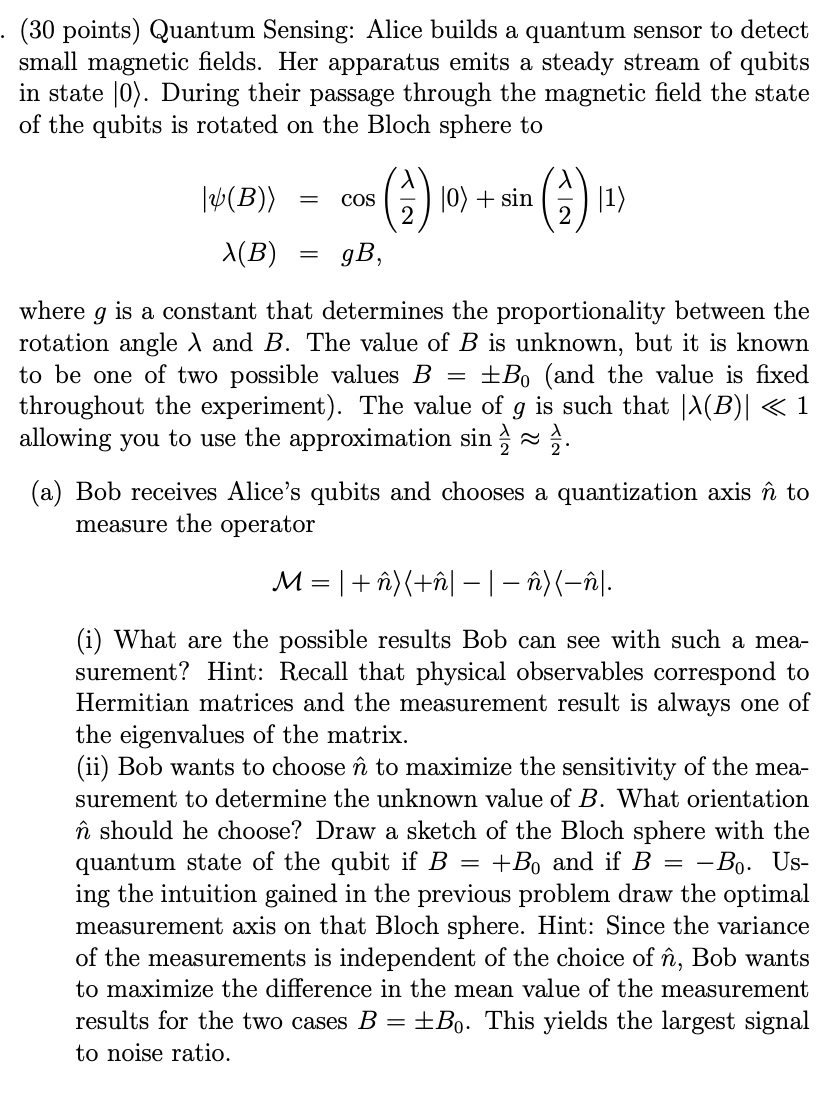 Solved (30 points) Quantum Sensing: Alice builds a quantum | Chegg.com