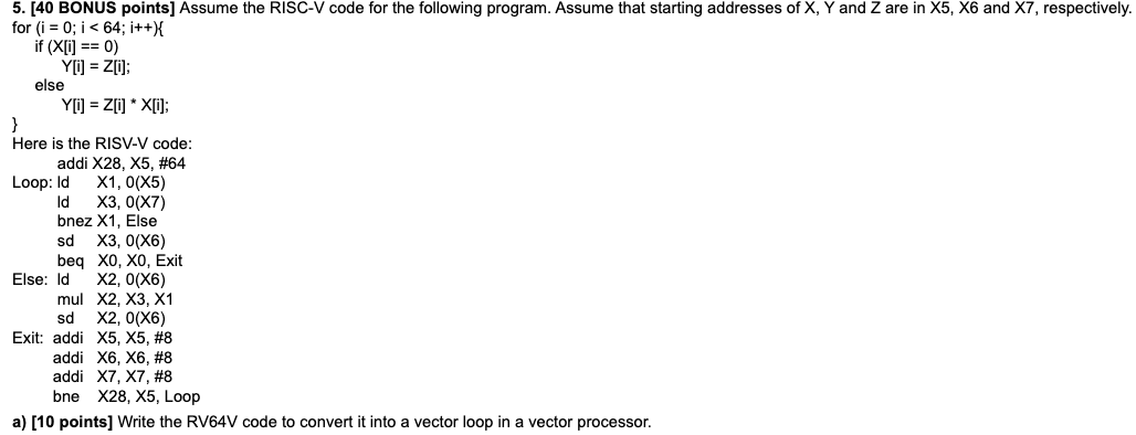5. [40 BONUS points] Assume the RISC-V code for the | Chegg.com