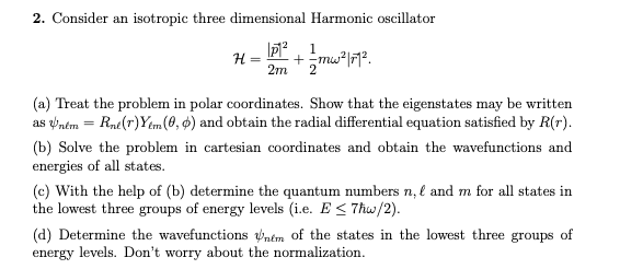Solved 2. Consider an isotropic three dimensional Harmonic | Chegg.com