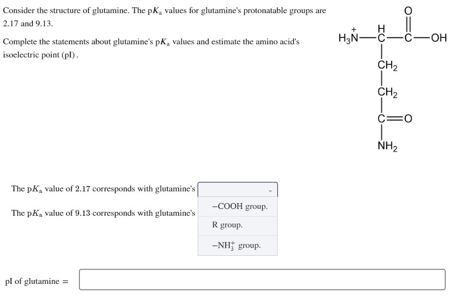 Solved Consider the structure of glutamine. The pKa ﻿values | Chegg.com