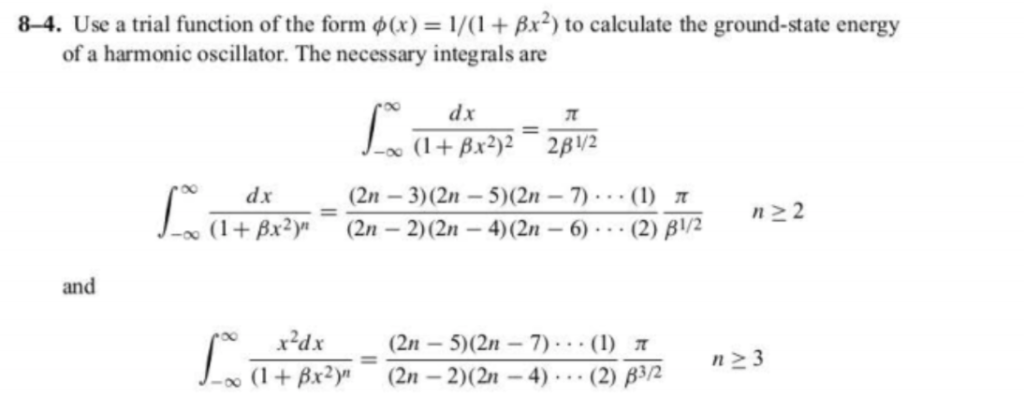 Solved 8-4. Use a trial function of the form φ(x)-1/(1 + β?) | Chegg.com