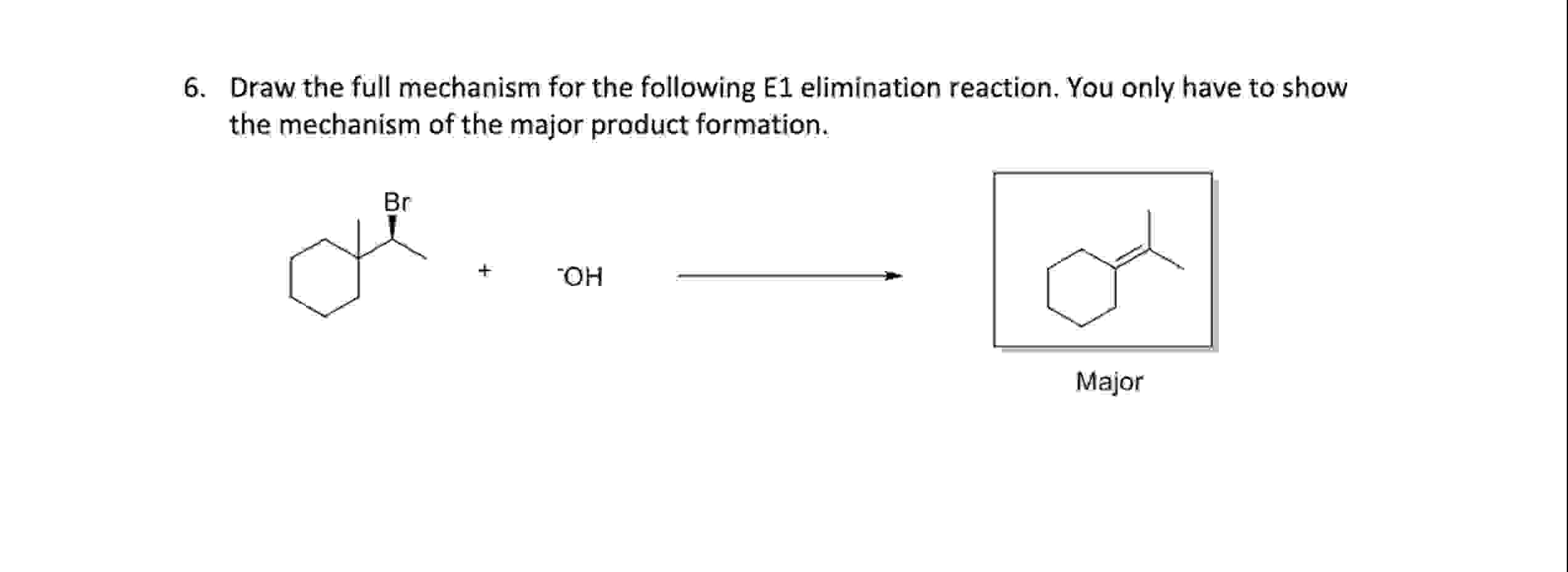 Solved Draw the full mechanism for the following E1 | Chegg.com
