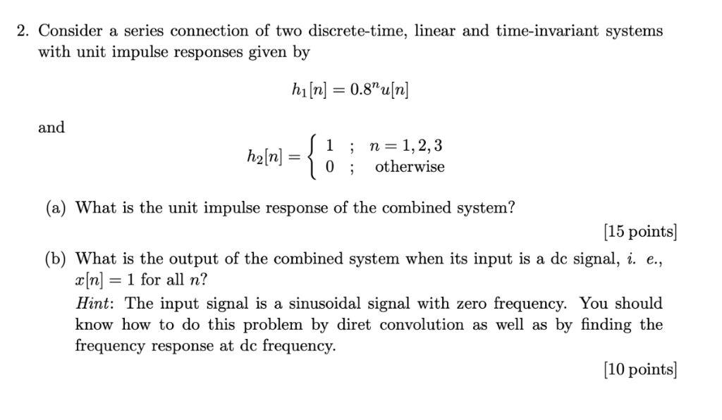 Solved 2. Consider a series connection of two discrete-time, | Chegg.com