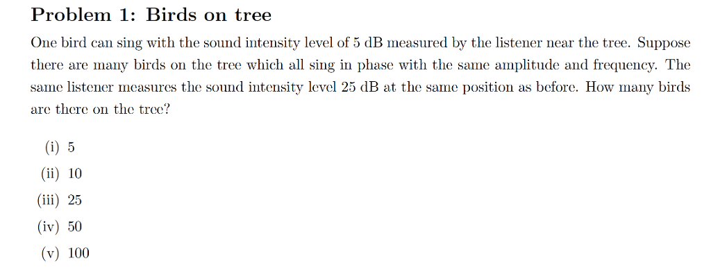 Solved Problem 1: Birds on tree One bird can sing with the | Chegg.com
