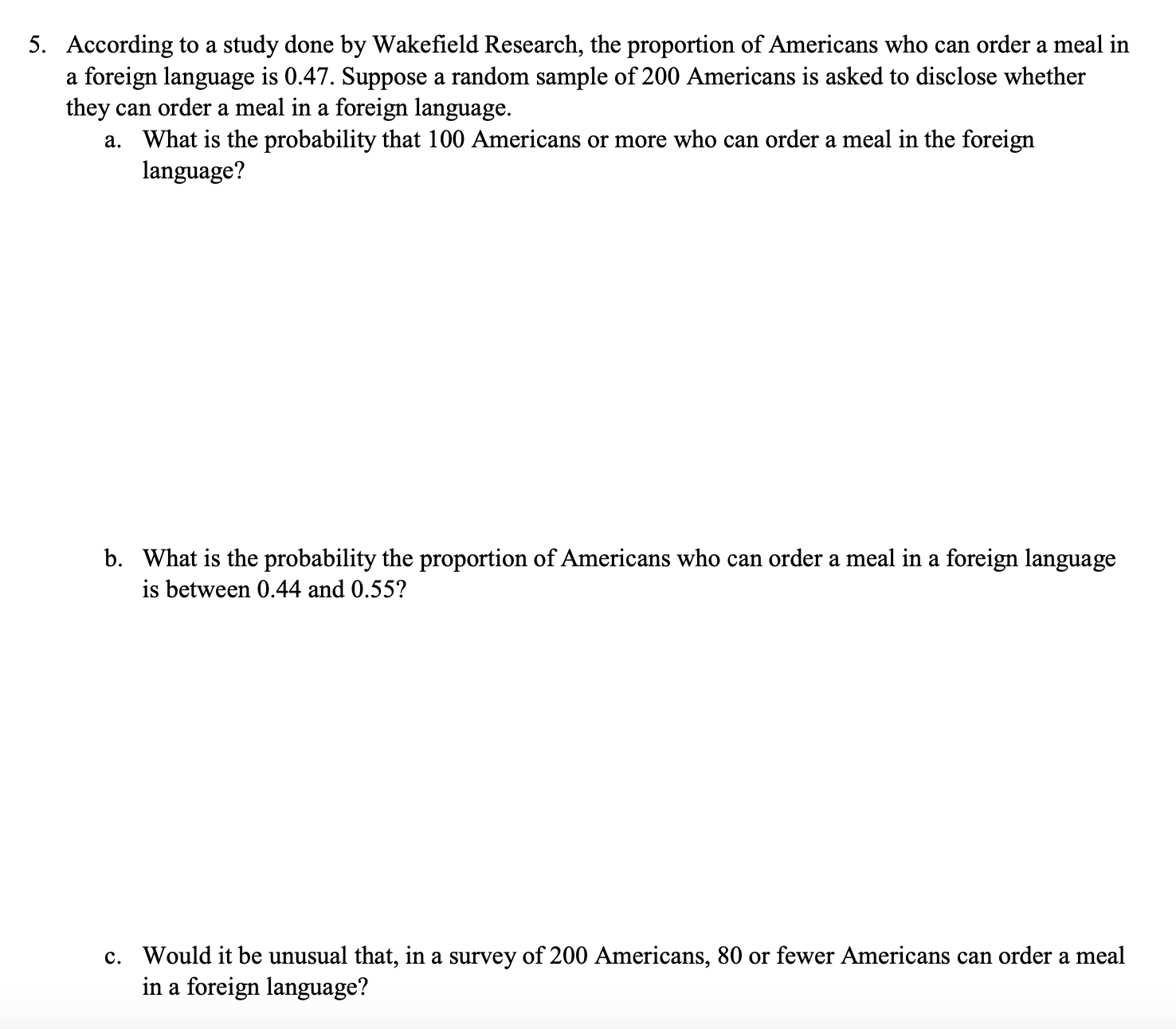 Solved 5. According to a study done by Wakefield Research, | Chegg.com