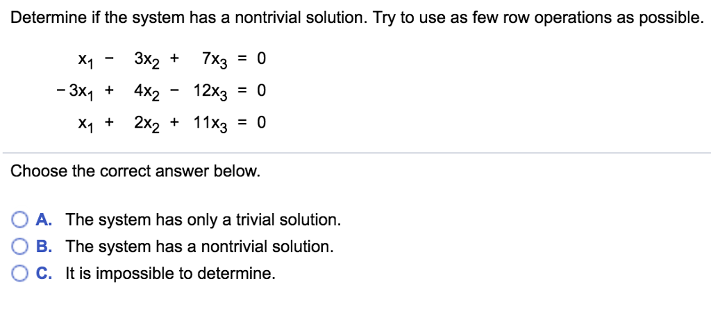 Solved Determine If The System Has A Nontrivial Solution