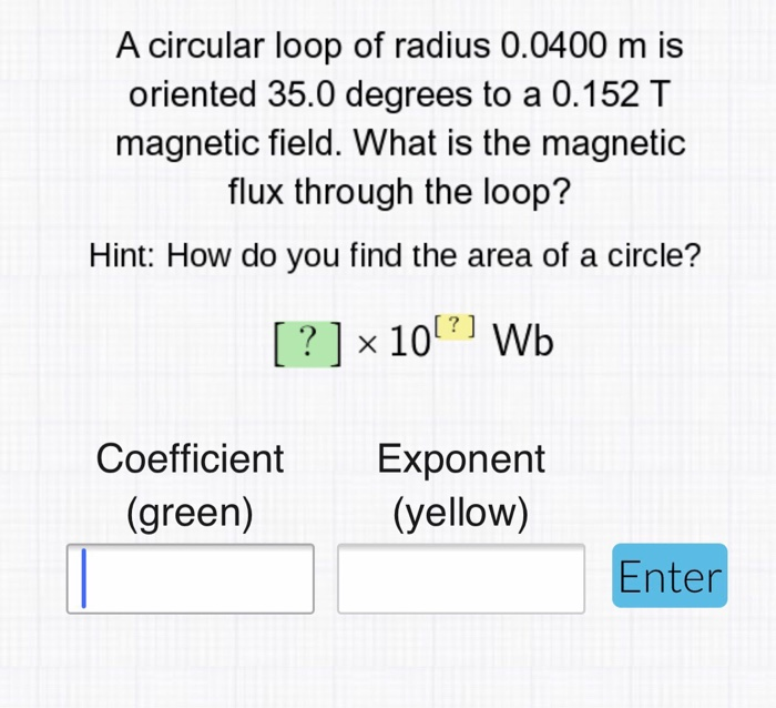 Solved A circular loop of radius 0.0400 m is oriented 35.0 | Chegg.com
