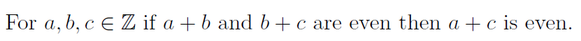 Solved For a, b, c E Z if a +b and b+c are even then a +c is | Chegg.com