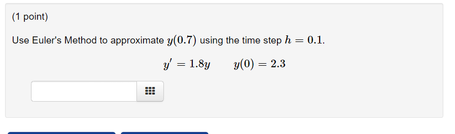 Solved Use Euler's Method to approximate y(0.7) using the | Chegg.com