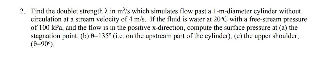 Solved Find the doublet strength λ in m3/s which simulates | Chegg.com