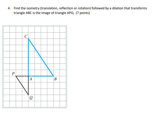 Solved 4. Find the isometry (translation, reflection or | Chegg.com