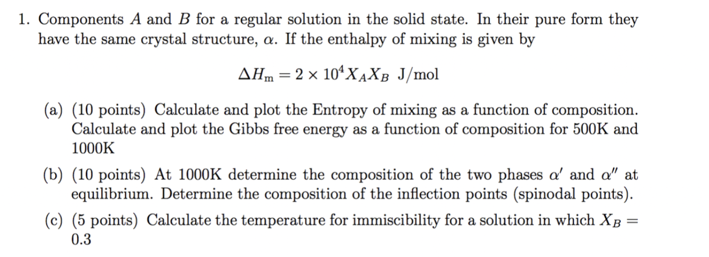 1. Components A and B for a regular solution in the | Chegg.com