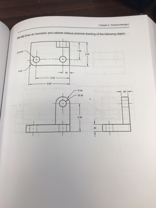 Solved Chapter 3-Pictorial drawings 1 isometric and cabinet | Chegg.com