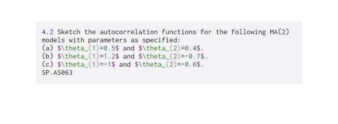 Solved 4.2 Sketch the autocorrelation functions for the | Chegg.com