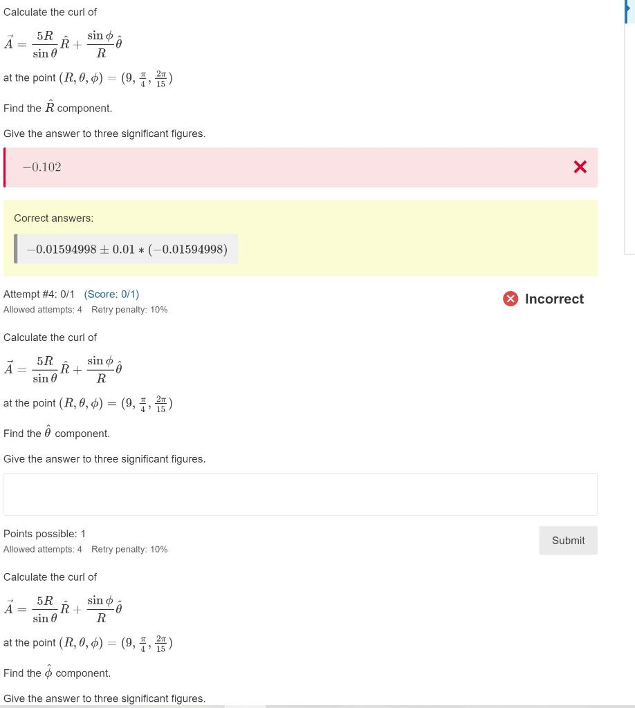 Solved Calculate the curl of A=sinθ5RR^+Rsinϕθ^ at the point | Chegg.com