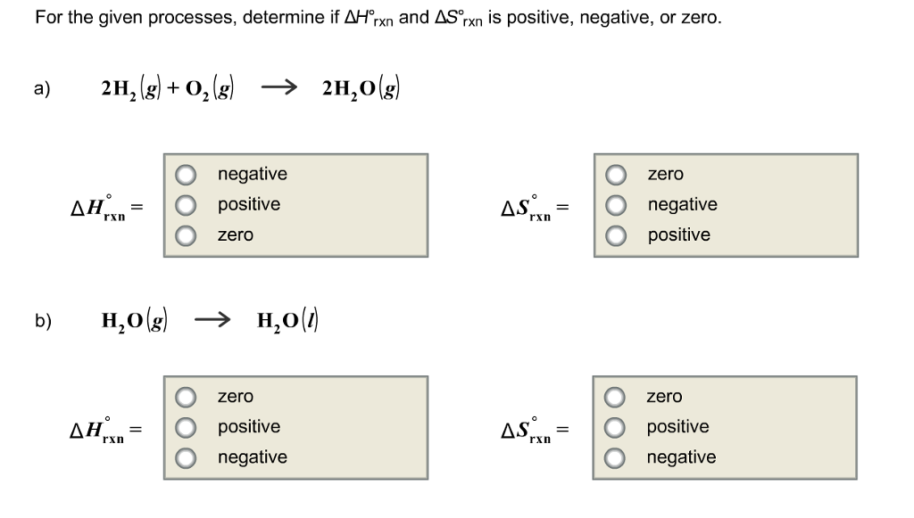 Solved For the given processes, determine if AHorxn and | Chegg.com